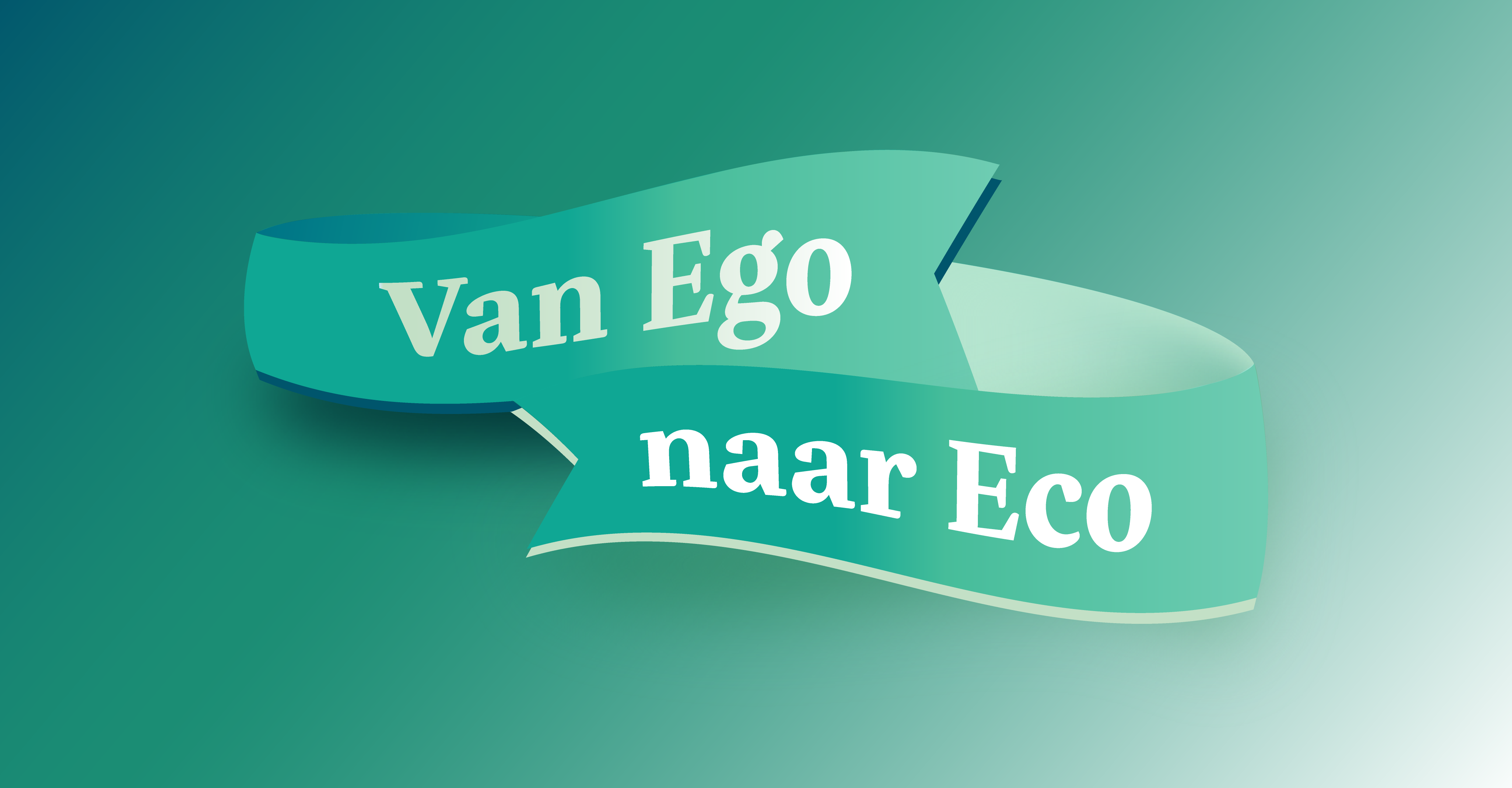 Van ego naar eco - campagne